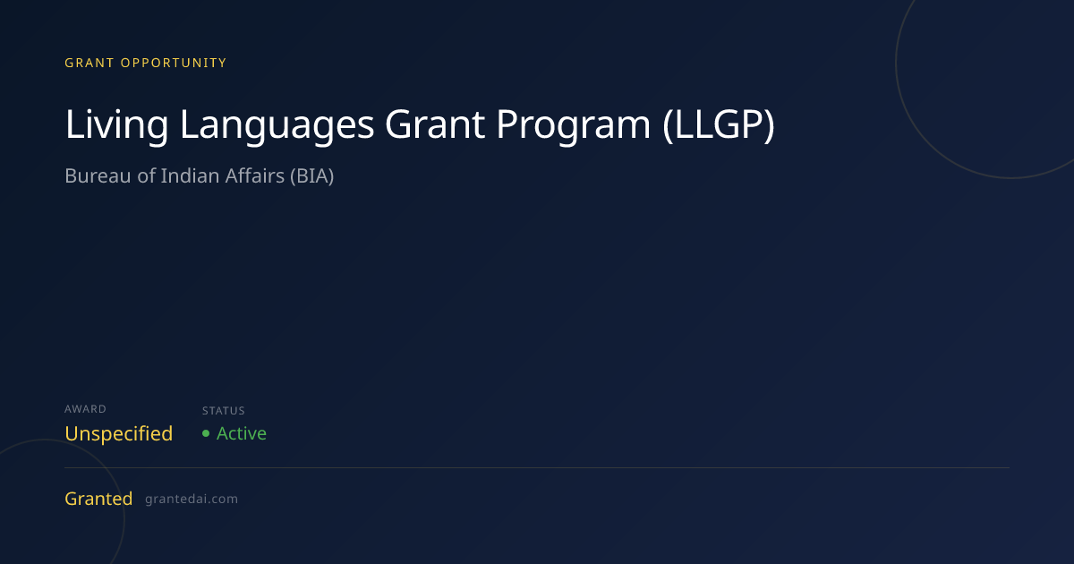 Living Languages Grant Program (LLGP) (2026) | Granted AI