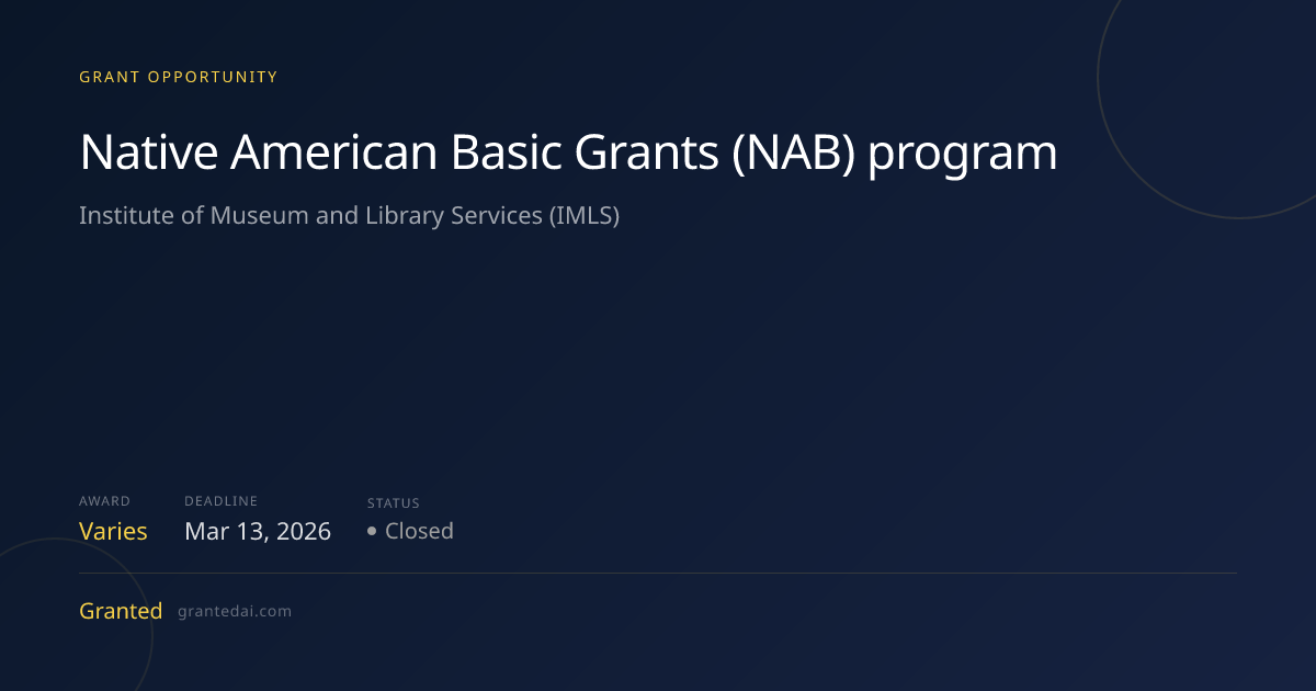 Native American Basic Grants (NAB) program (2026) | Granted AI