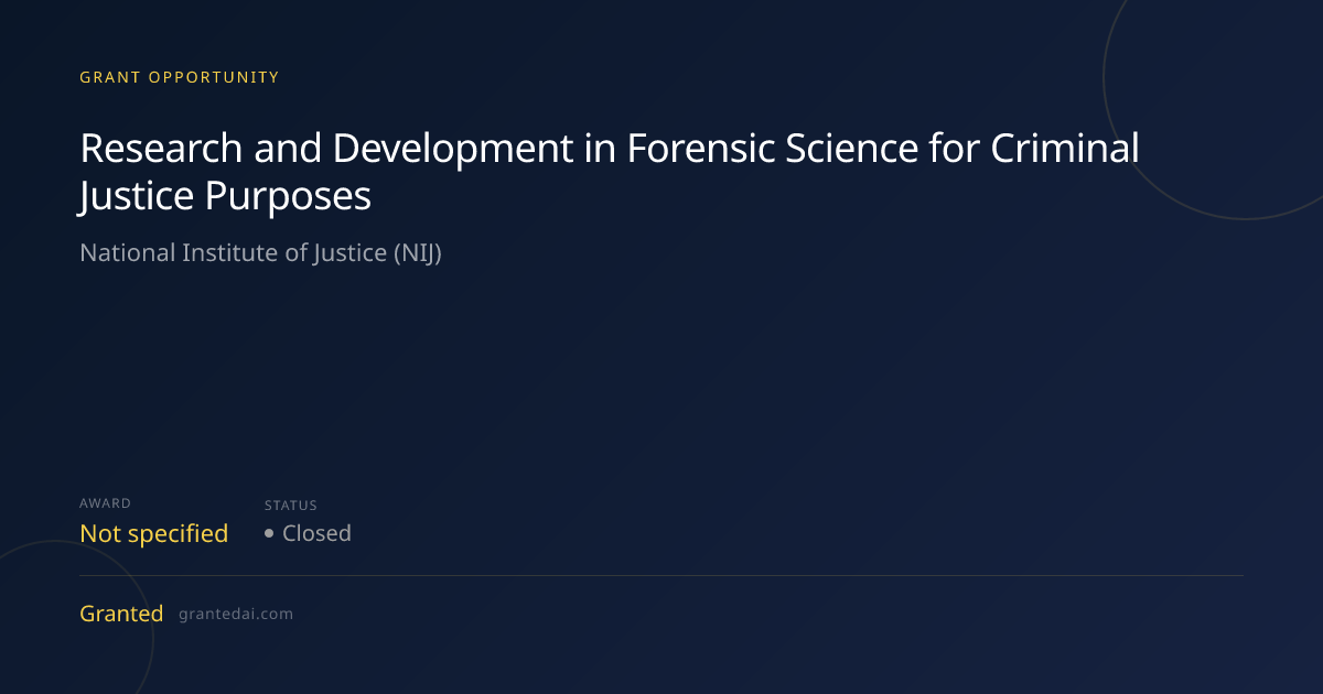 Research and Development in Forensic Science for Criminal Justice ...